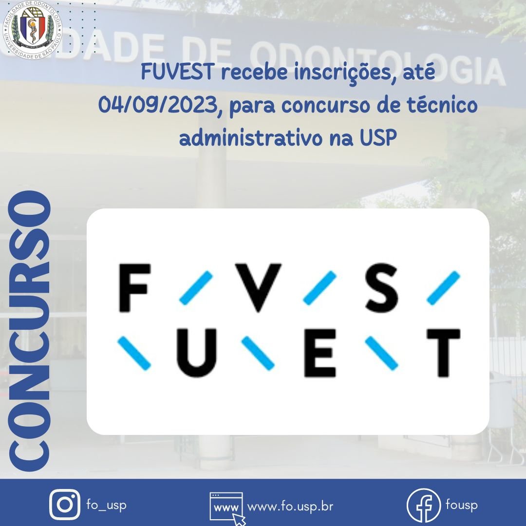 FUVEST recebe inscrições, até 04/09/2023, para concurso de técnico
