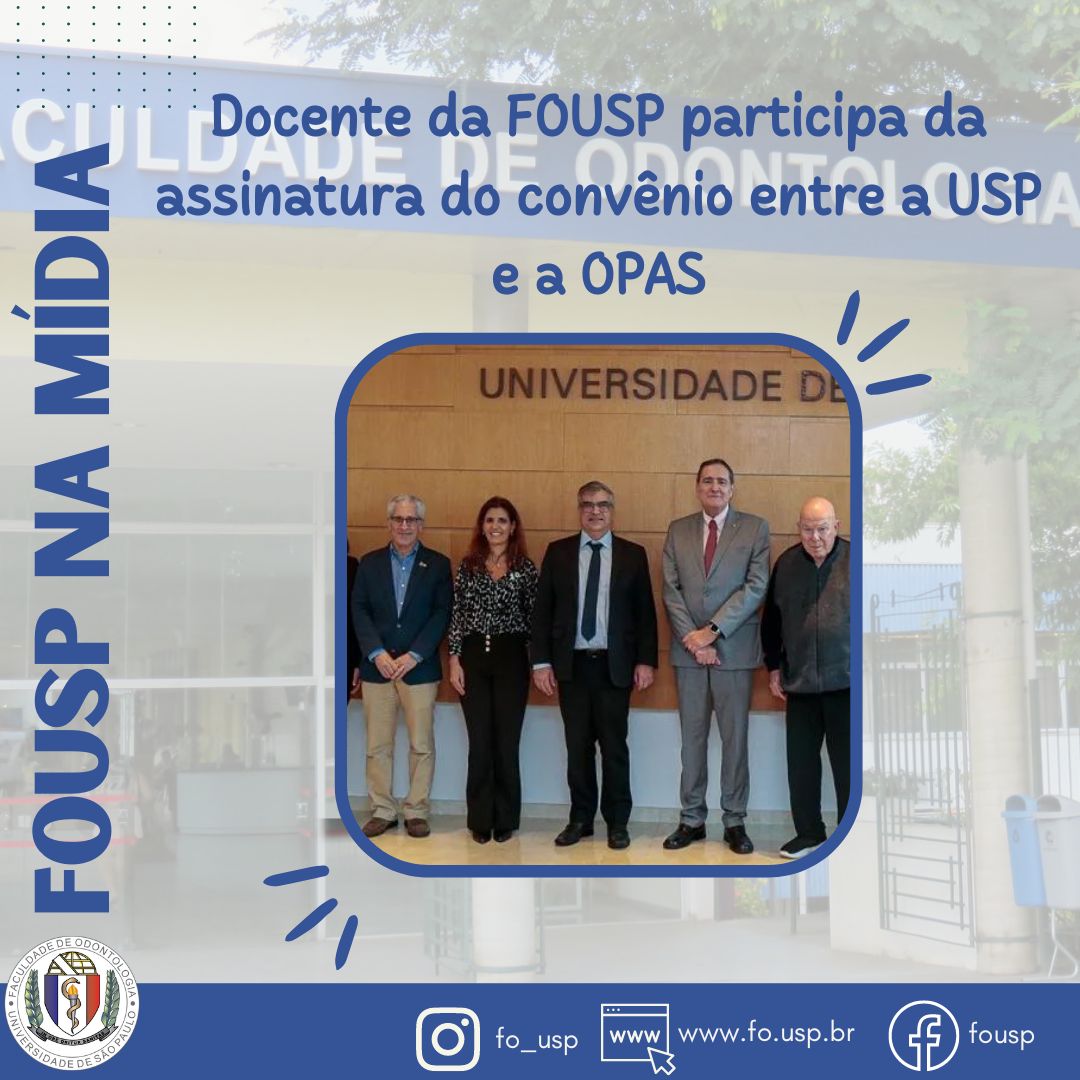 Docente da FOUSP participa da assinatura do convênio entre a USP e a OPAS