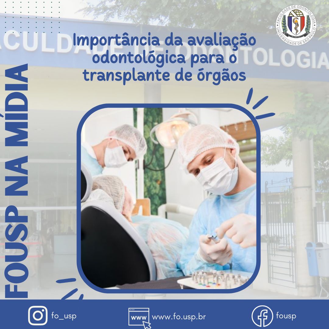 FOUSP na mídia: Importância da avaliação odontológica para o