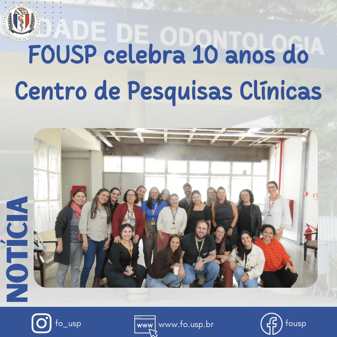 FOUSP celebra 10 anos do Centro de Pesquisas Clínicas