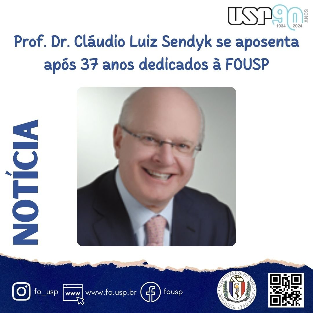 Prof. Dr. Cláudio Luiz Sendyk se aposenta após 37 anos dedicados à FOUSP