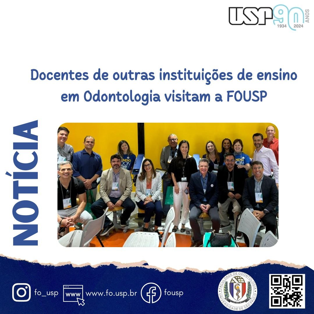 Docentes de outras instituições de ensino em Odontologia visitam a FOUSP
